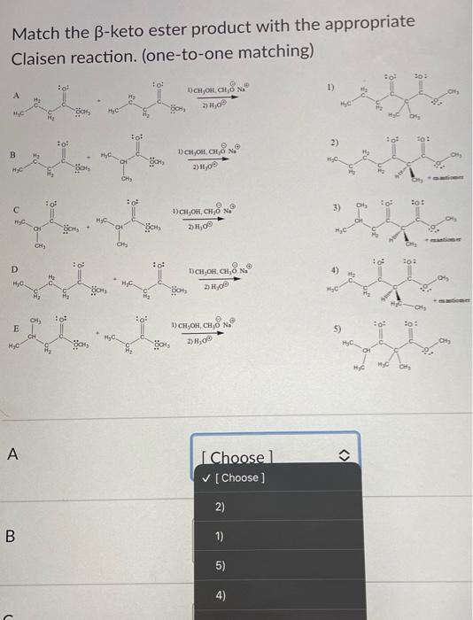 Solved Match the β-keto ester product with the appropriate | Chegg.com