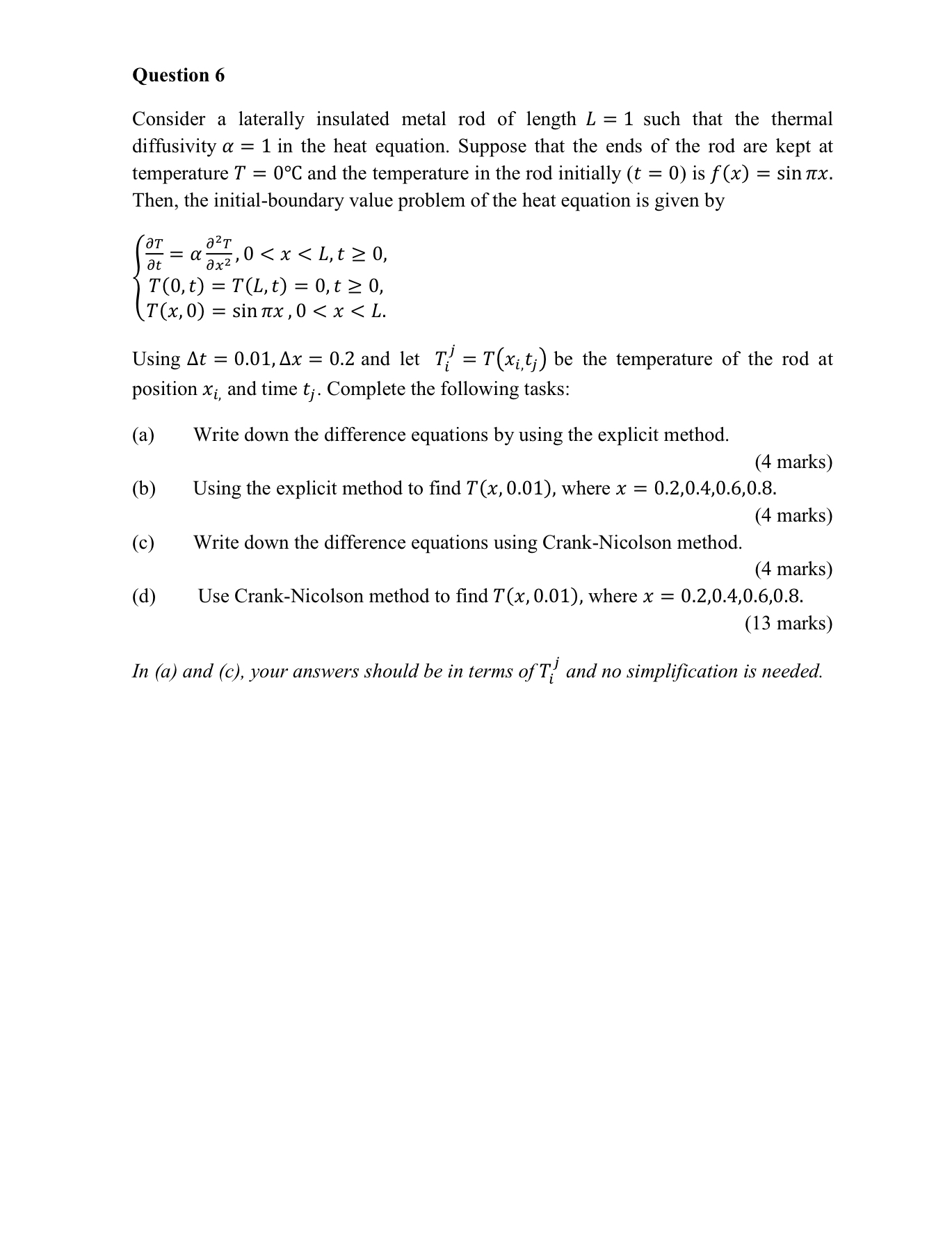 Solved Question 6Consider a laterally insulated metal rod of | Chegg.com