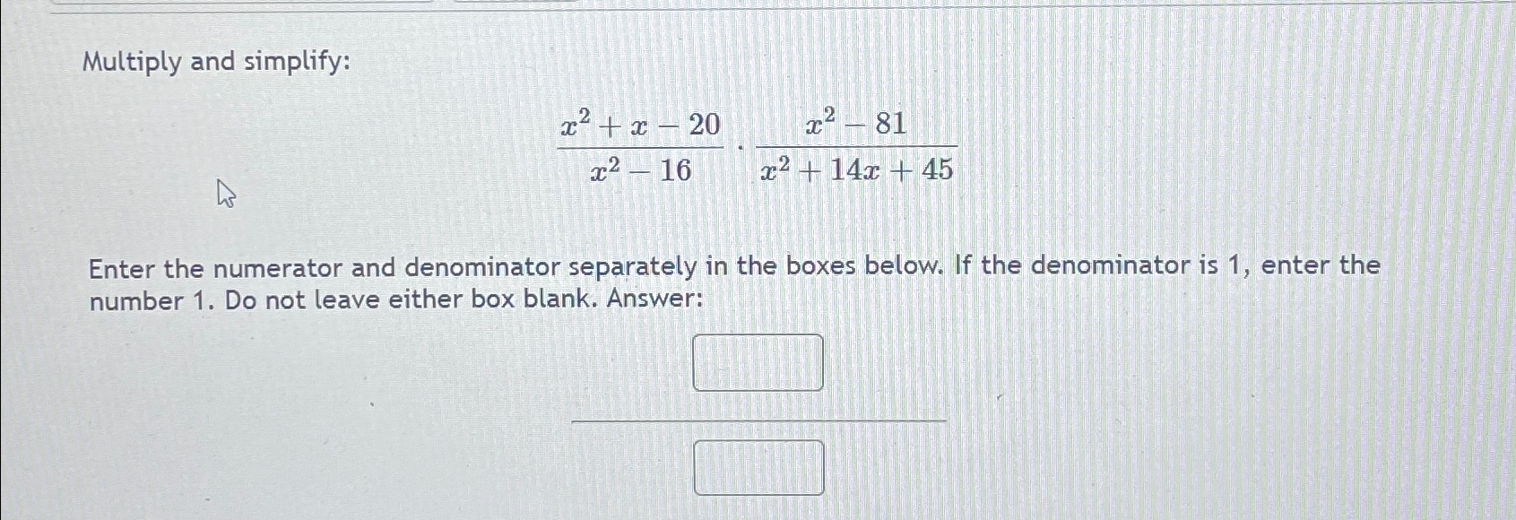 Solved Multiply and | Chegg.com