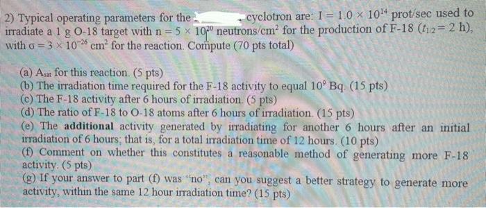 Solved 2) Typical operating parameters for the cyclotron | Chegg.com