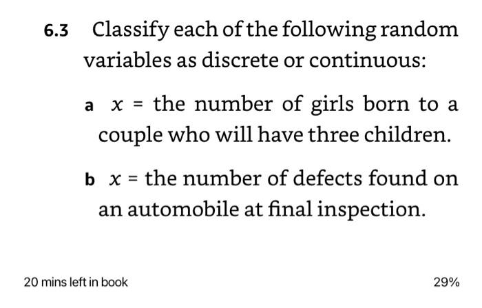 Solved 6.3 Classify each of the following random variables | Chegg.com