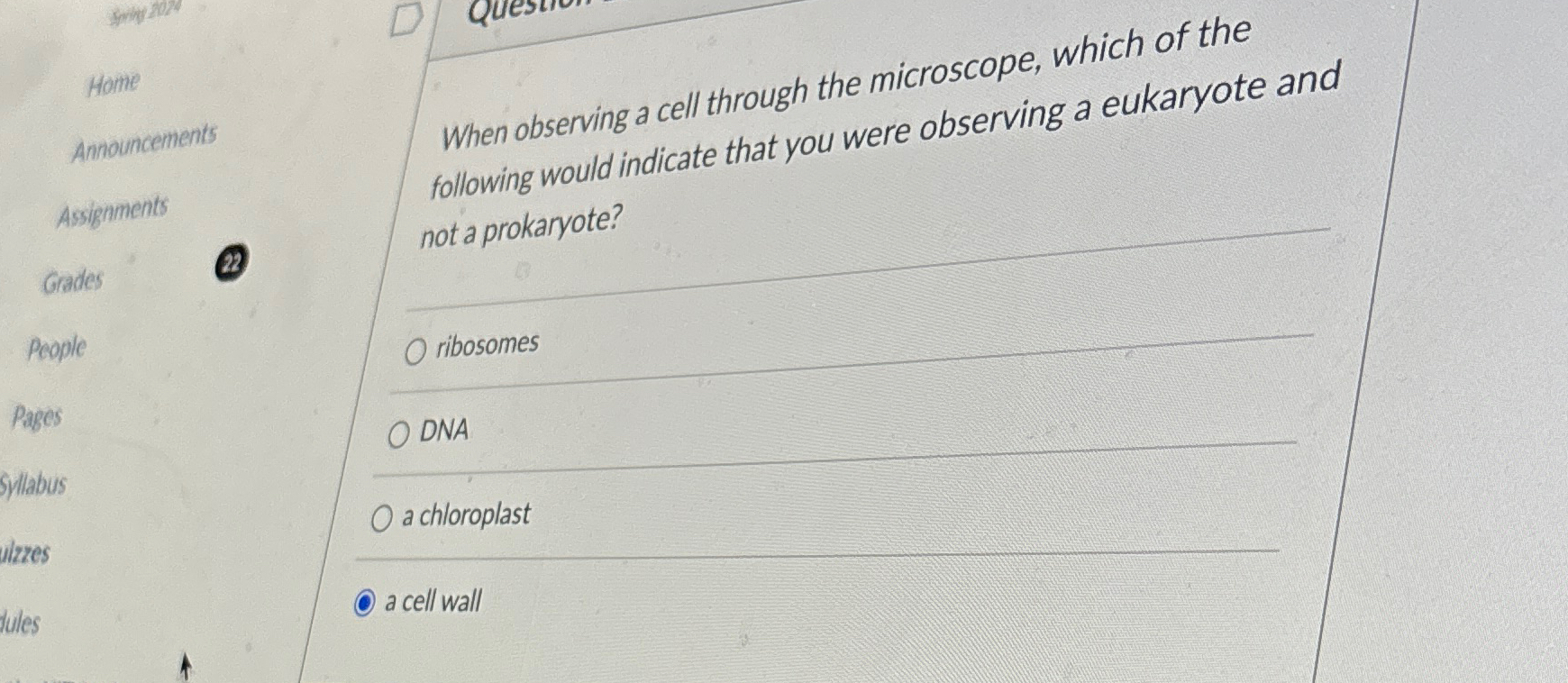 Solved When observing a cell through the microscope, which | Chegg.com