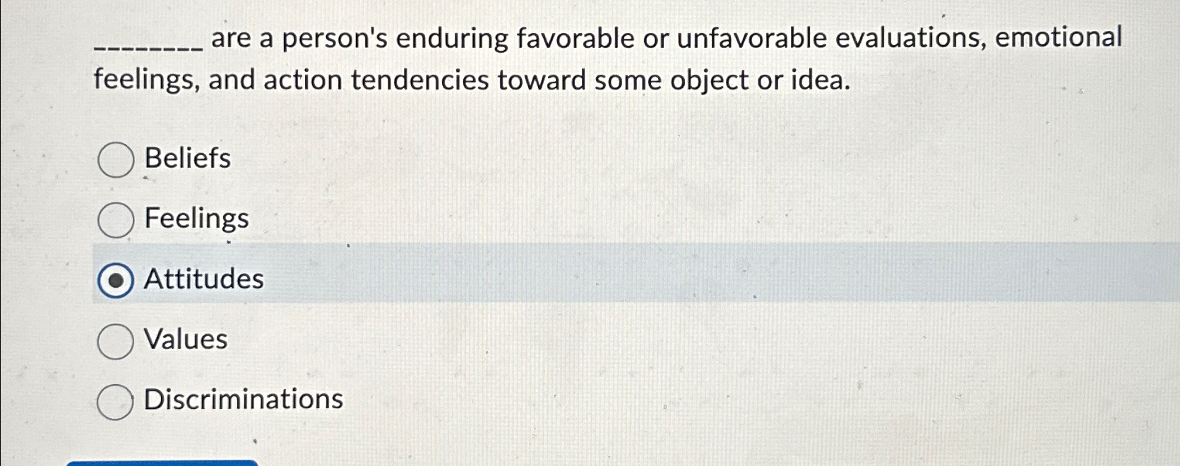 Solved are a person's enduring favorable or unfavorable | Chegg.com
