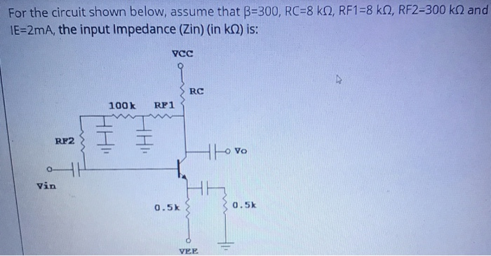 Solved For the circuit shown below, assume that B=300, RC=8 | Chegg.com
