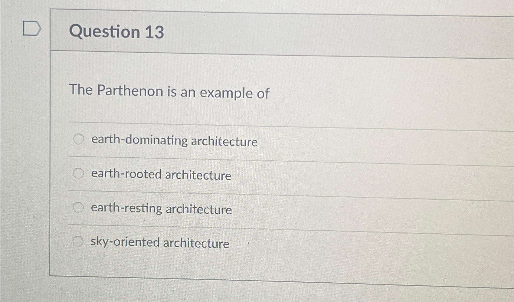 Solved Question 13The Parthenon is an example | Chegg.com