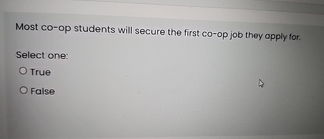 Solved Most co-op students will secure the first co-op job | Chegg.com