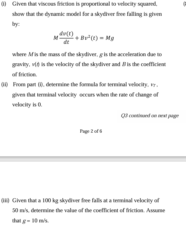 Solved (i) ﻿Given that viscous friction is proportional to | Chegg.com