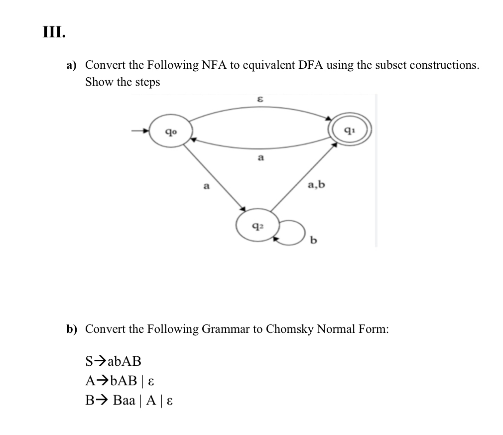 Solved III.a) ﻿Convert the Following NFA to equivalent DFA | Chegg.com