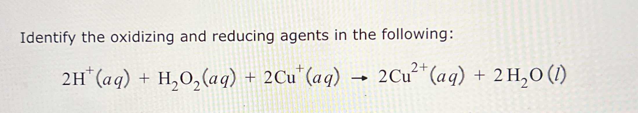 Solved Identify the oxidizing and reducing agents in the | Chegg.com