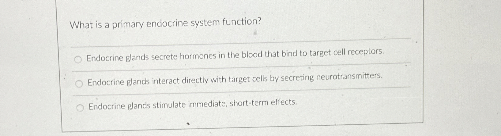 Solved What is a primary endocrine system function? | Chegg.com