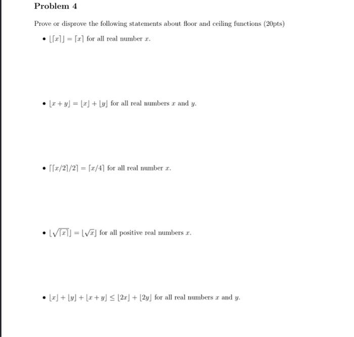 Solved Problem 4 Prove or disprove the following statements | Chegg.com