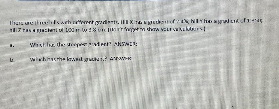 Solved There are three hills with different gradients. Hill | Chegg.com