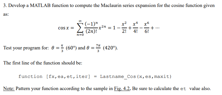 Develop a MATLAB function to compute the Maclaurin | Chegg.com