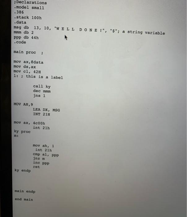 Solved ;Declarations .model small .386 .stack 100h .data msg | Chegg.com