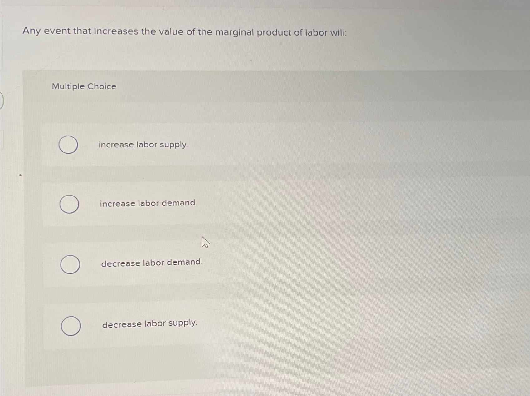 Solved Any event that increases the value of the marginal | Chegg.com