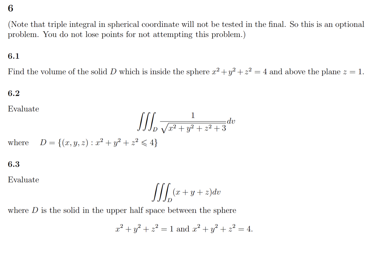 Solved 6(Note that triple integral in spherical coordinate | Chegg.com
