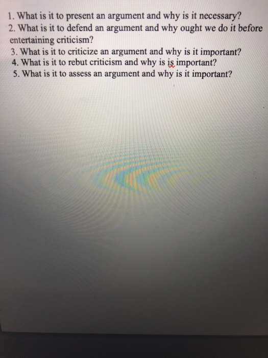 Solved 1. What is it to present an argument and why is it | Chegg.com