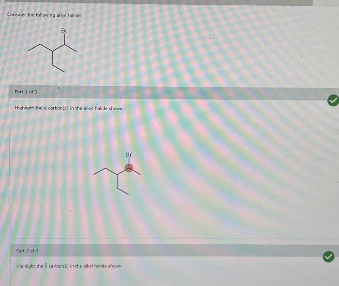Solved Consider the following alkyl halide. Part 1 of 3 | Chegg.com