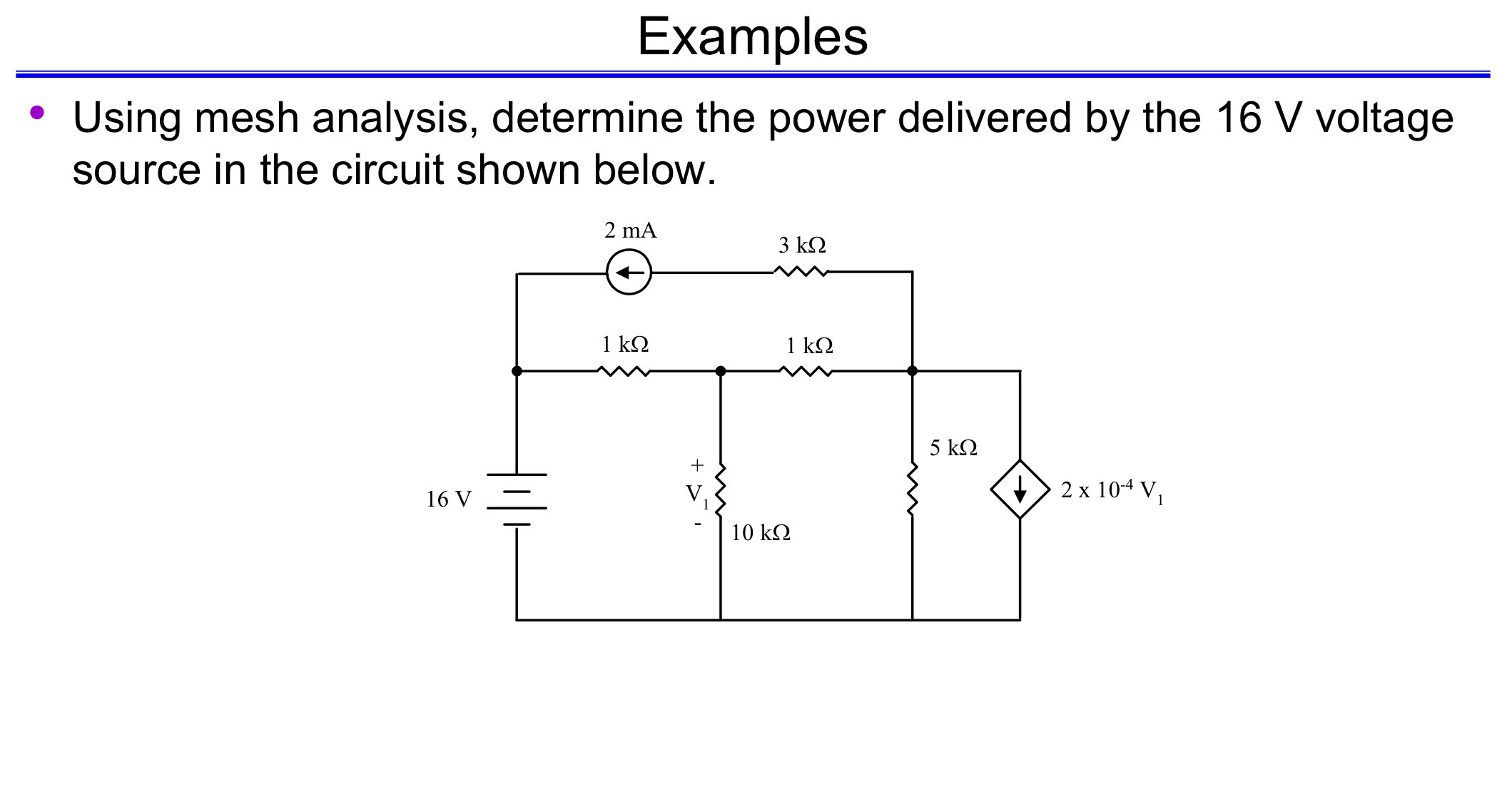 Solved ExamplesUsing mesh analysis, determine the power | Chegg.com