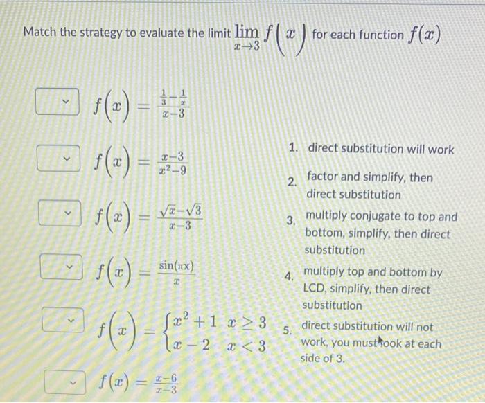 Solved Match the strategy to evaluate the limit limx→3f(x) | Chegg.com