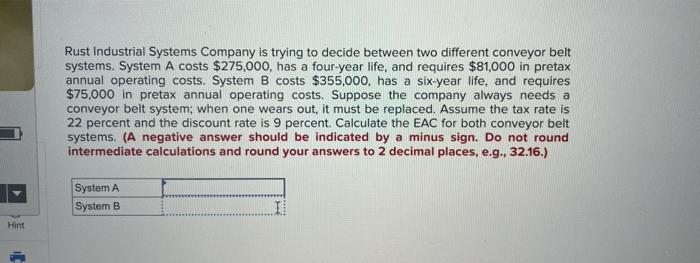 Solved Rust Industrial Systems Company is trying to decide | Chegg.com