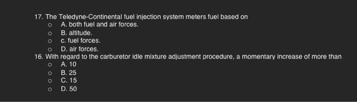 Solved 17. The Teledyne-Continental fuel injection system | Chegg.com