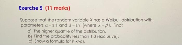 Solved Suppose that the random variable X has a Weibull | Chegg.com