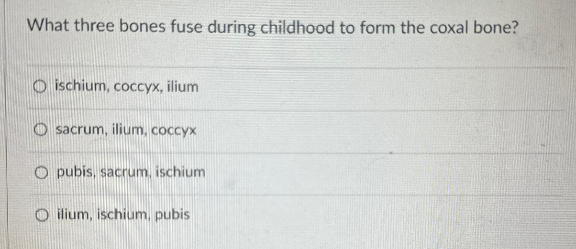 Solved What three bones fuse during childhood to form the | Chegg.com