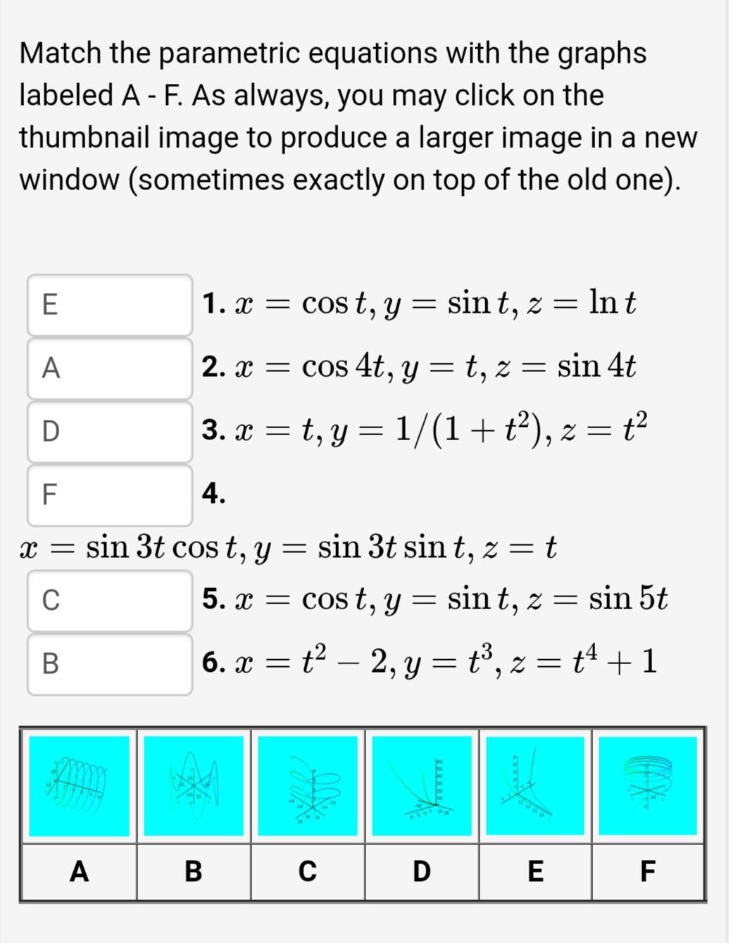 Solved Match the parametric equations with the graphs | Chegg.com