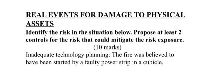 Solved REAL EVENTS FOR DAMAGE TO PHYSICAL ASSETS Identify | Chegg.com