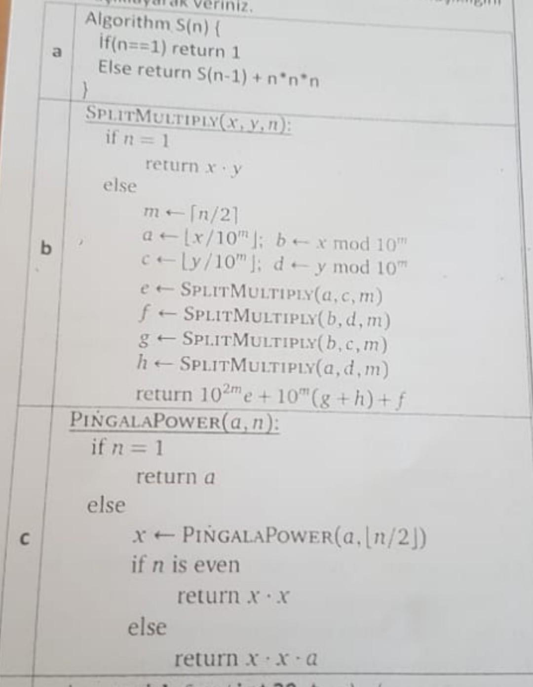 Solved Algorithm S(n) \& if (n==1) return 1 Else return | Chegg.com
