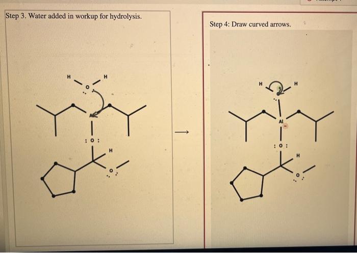 Solved Attempt 4 Complete the mechanism for the DIBAL-H | Chegg.com