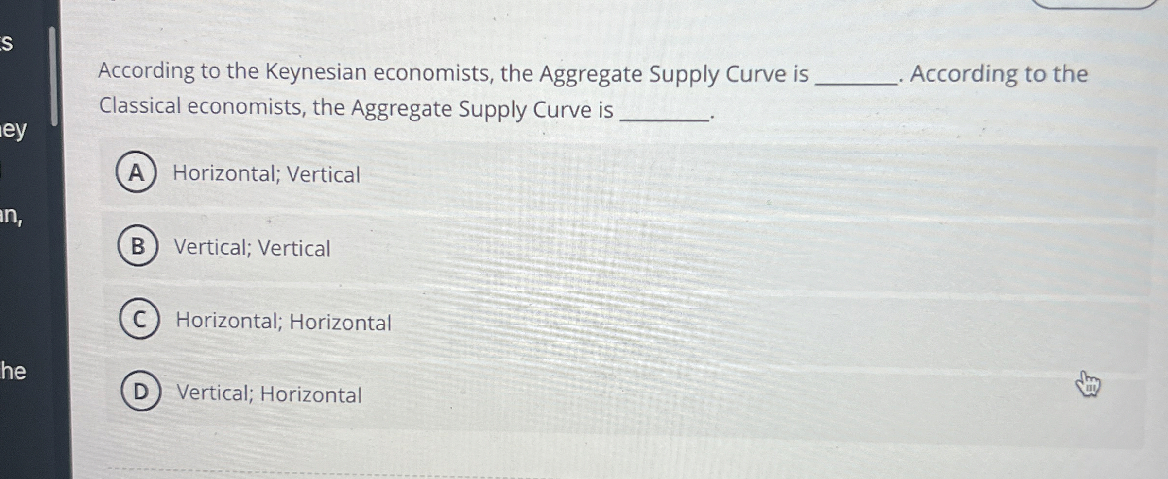 Solved According to the Keynesian economists, the Aggregate | Chegg.com