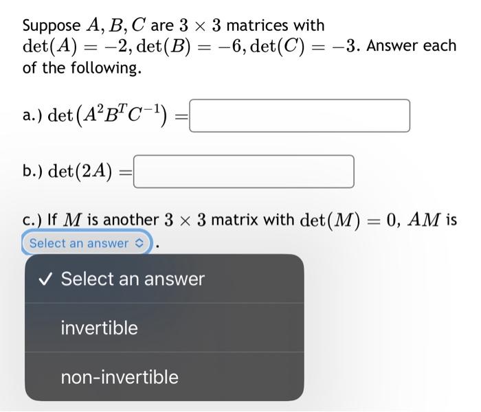 Solved Suppose A,B,C are 3×3 matrices with | Chegg.com