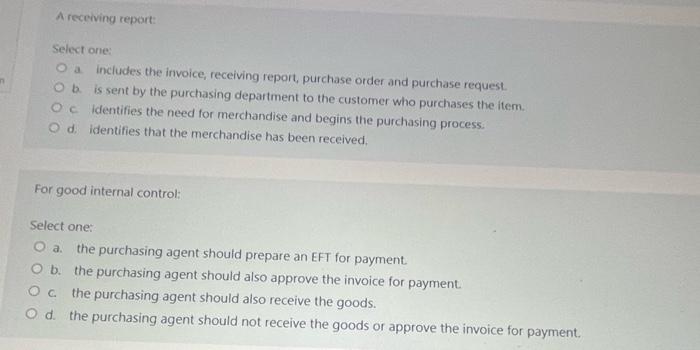 Solved A receiving report: Select one: includes the invoice, | Chegg.com