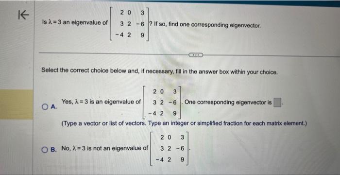 Solved Is v=[−21] an eigenvector of A=[−1343] ? If so, find | Chegg.com
