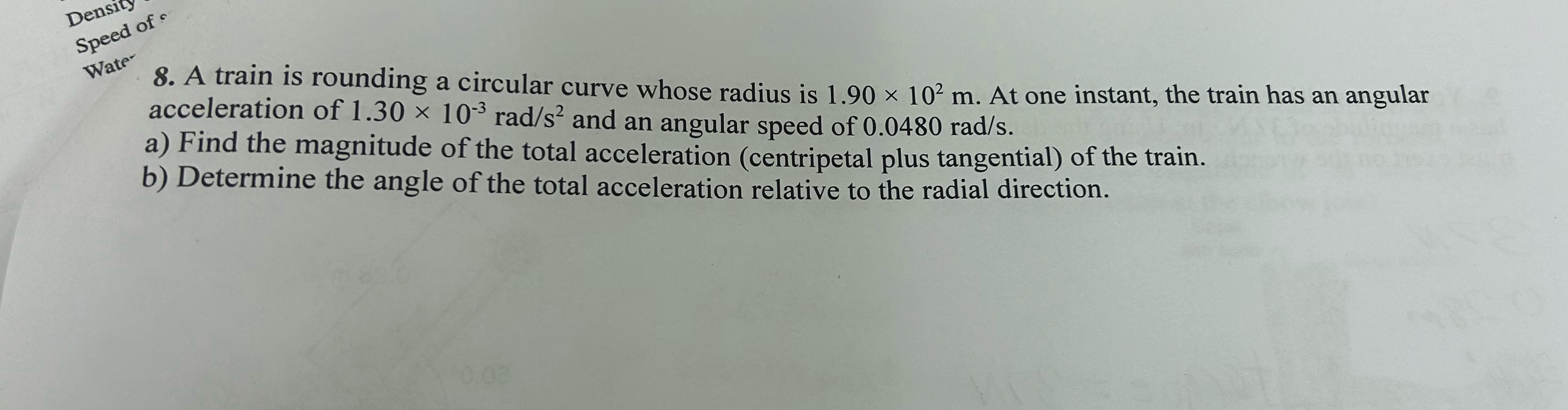 Solved speed ofWate 8. ﻿A train is rounding a circular curve | Chegg.com