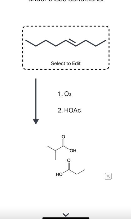 Solved 1. O3 2. HOAc1. O3 2. HOAC Select to Draw Select to | Chegg.com