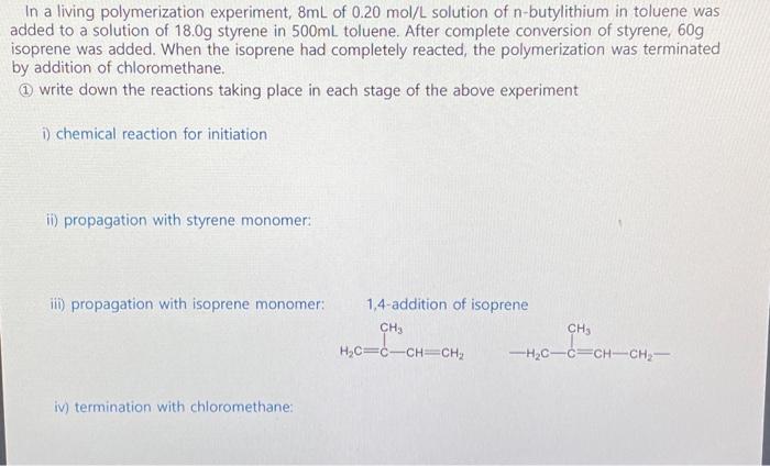 Solved In a living polymerization experiment, 8 mL of 0.20 | Chegg.com
