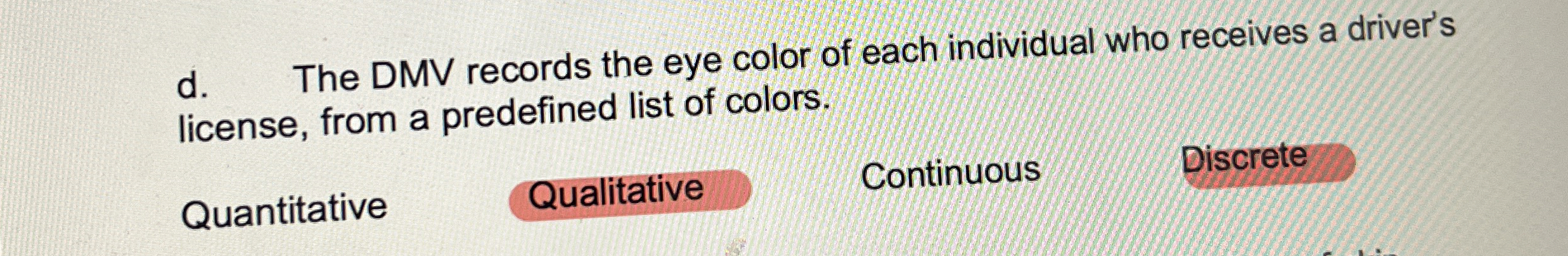 Solved d. ﻿The DMV records the eye color of each individual | Chegg.com