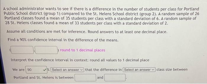 Solved A school administrator wants to see if there is a | Chegg.com