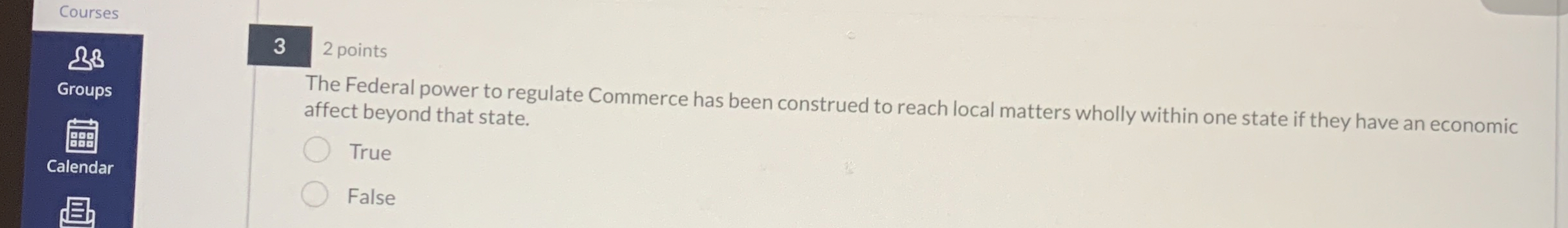 Solved 32 ﻿pointsThe Federal power to regulate Commerce has | Chegg.com