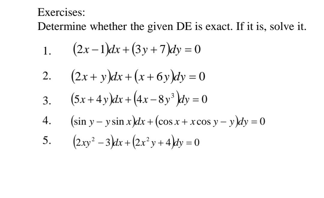 Solved Exercises: Determine whether the given DE is exact. | Chegg.com