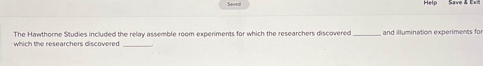 Solved The Hawthorne Studies included the relay assemble | Chegg.com