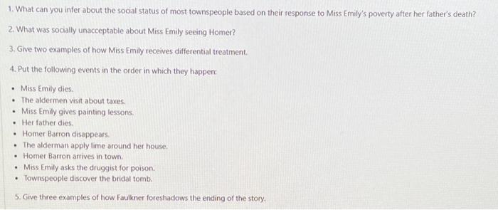 Answer the 5 questions.Story name "A Rose for Emily" | Chegg.com