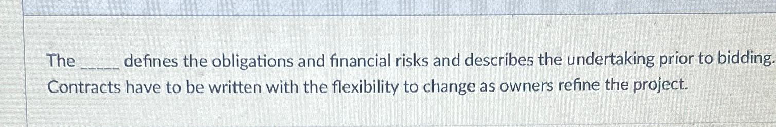 Solved The defines the obligations and financial risks and | Chegg.com