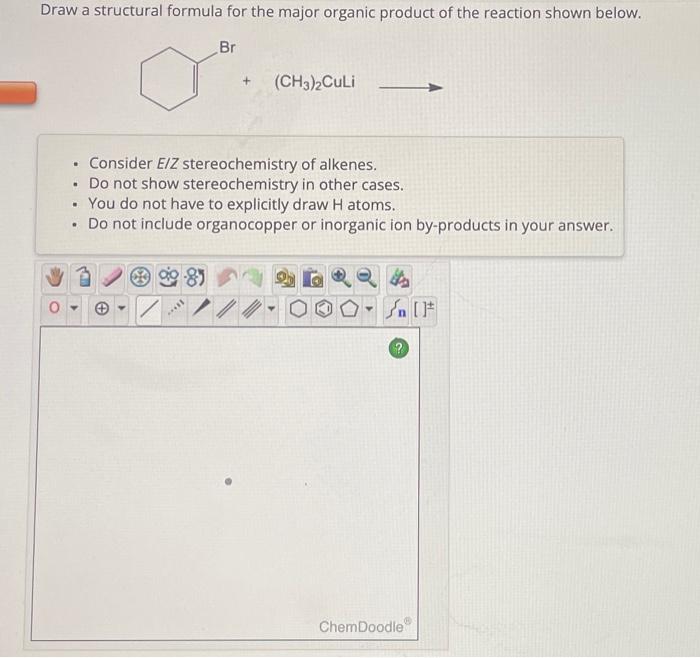 Solved Draw a structural formula for the major organic | Chegg.com