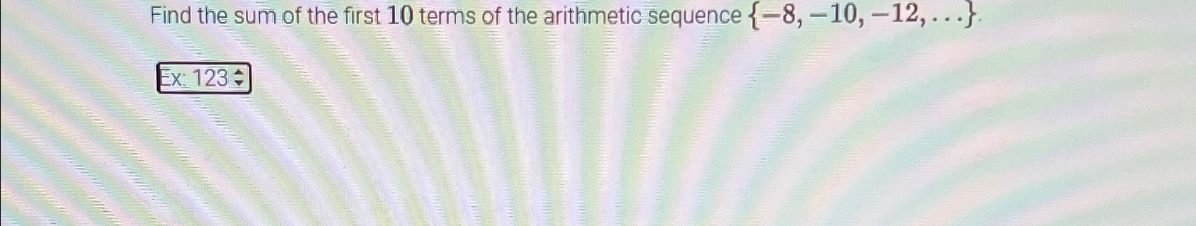 Solved Find the sum of the first 10 ﻿terms of the arithmetic | Chegg.com