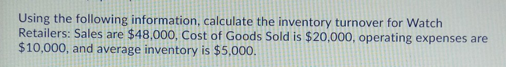Solved Using the following information, calculate the | Chegg.com