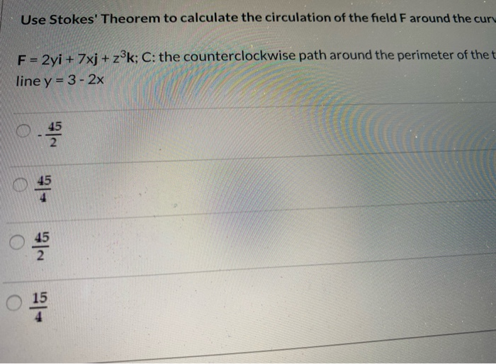Solved Use Stokes' Theorem to calculate the circulation of | Chegg.com